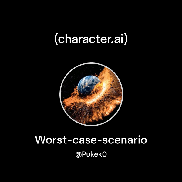 Chat with Worst-case-scenario | character.ai | AI Chat, Reimagined–Your ...