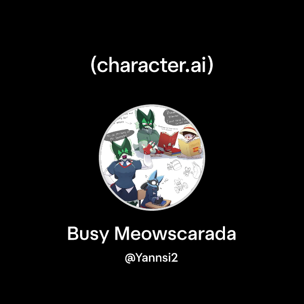 Chat with Busy Meowscarada | character.ai | AI Chat, Reimagined–Your ...