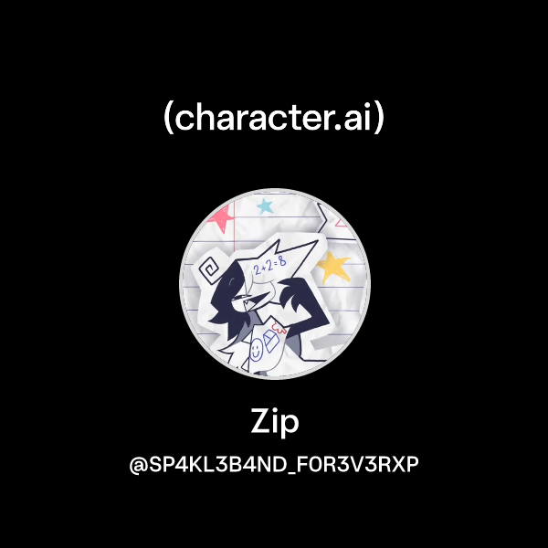 Chat with Zip | character.ai | AI Chat, Reimagined–Your Words. Your World.