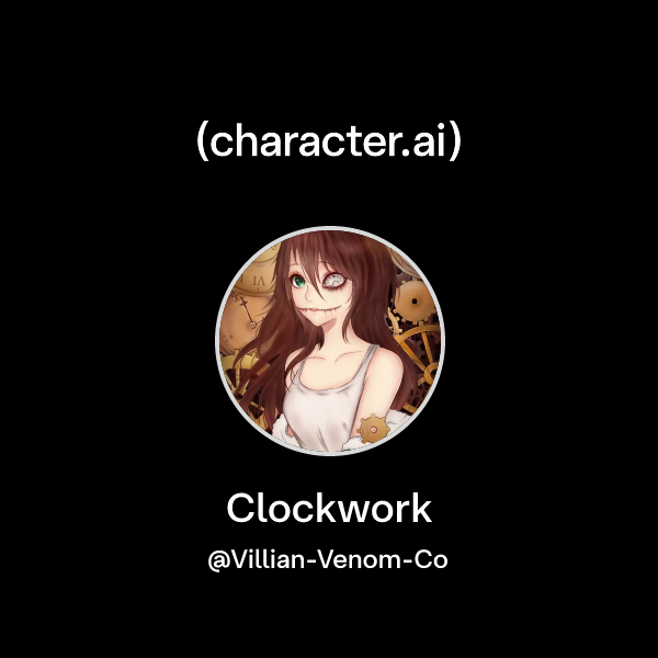 Chat with Clockwork | character.ai | Personalized AI for every moment ...