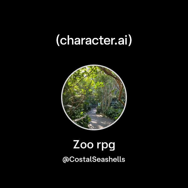 Chat with Zoo rpg | character.ai | Personalized AI for every moment of your day