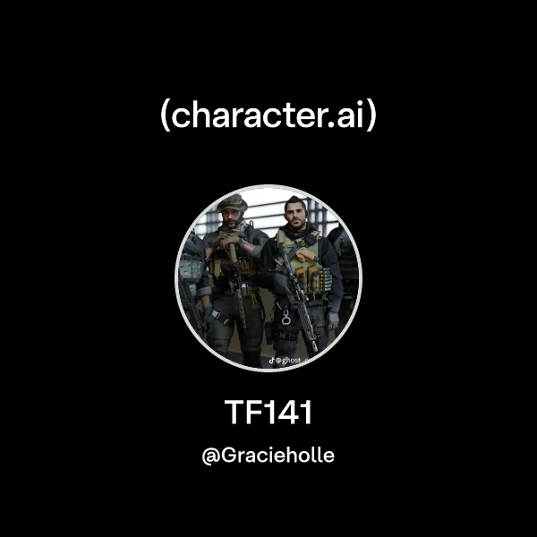 Chat with TF141 | character.ai | AI Chat, Reimagined–Your Words. Your ...