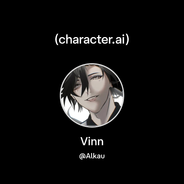 Chat with Vinn | character.ai | AI Chat, Reimagined–Your Words. Your World.
