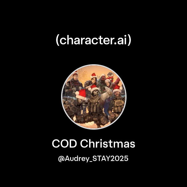 Chat with COD Christmas | character.ai | AI Chat, Reimagined–Your Words. Your World.