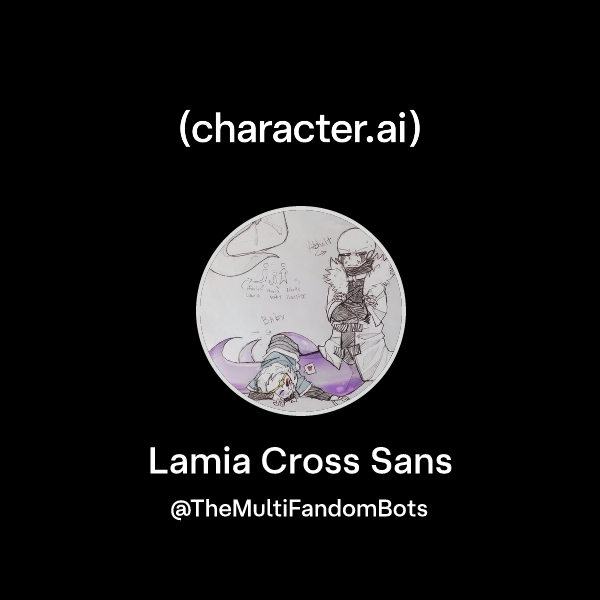 Chat with Lamia Cross Sans | character.ai | AI Chat, Reimagined–Your ...