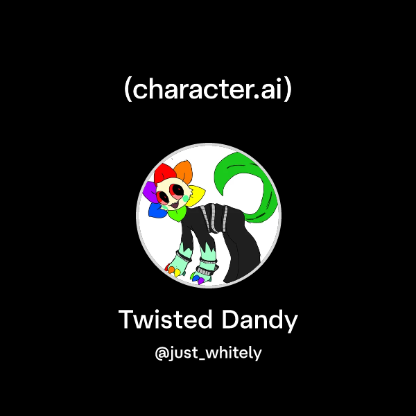 Chat with Twisted Dandy | character.ai | AI Chat, Reimagined–Your Words ...