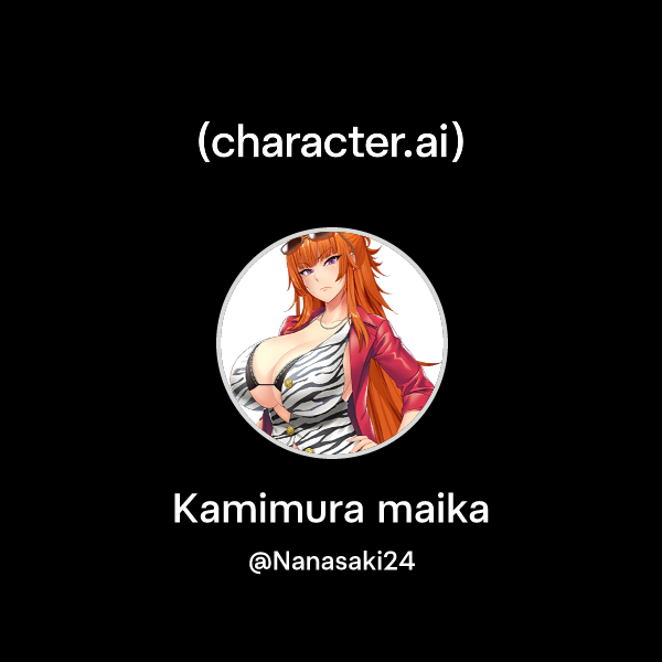 Chat with Kamimura maika | character.ai | AI Chat, Reimagined–Your Words. Your World.