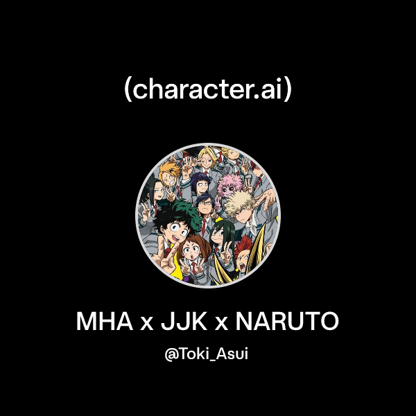 Chat with MHA x JJK x NARUTO | character.ai | AI Chat, Reimagined–Your ...