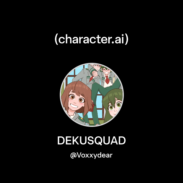 Chat with DEKUSQUAD | character.ai | Personalized AI for every moment ...