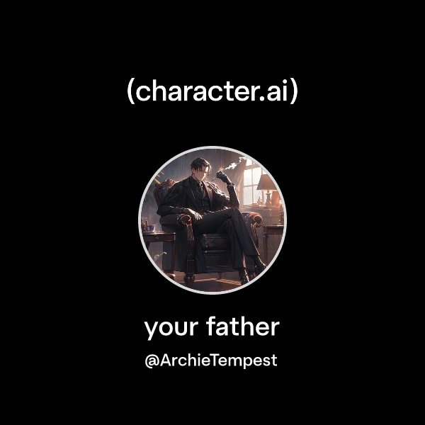Chat with your father | character.ai | AI Chat, Reimagined–Your Words ...