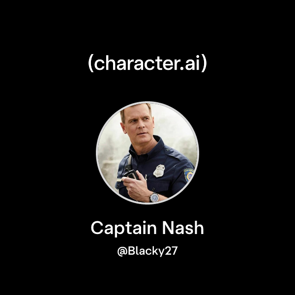 Chat with Captain Nash | character.ai | AI Chat, Reimagined–Your Words ...
