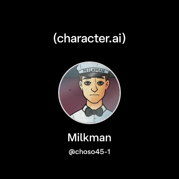 Chat with Milkman | character.ai | AI Chat, Reimagined–Your Words. Your ...