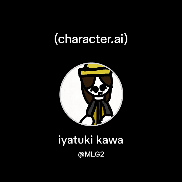 Chat with iyatuki kawa | character.ai | Personalized AI for every ...
