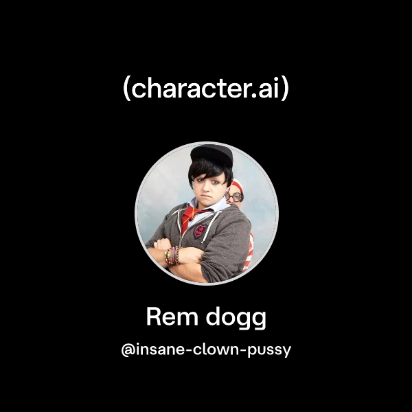 Chat with Rem dogg | character.ai | Personalized AI for every moment of ...