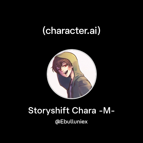 Chat with Storyshift Chara -M- | character.ai | AI Chat, Reimagined ...
