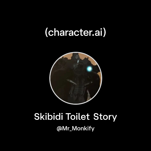 Chat with Skibidi Toilet Story | character.ai | AI Chat, Reimagined ...