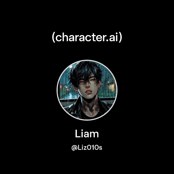 Chat with Liam | character.ai | AI Chat, Reimagined–Your Words. Your World.
