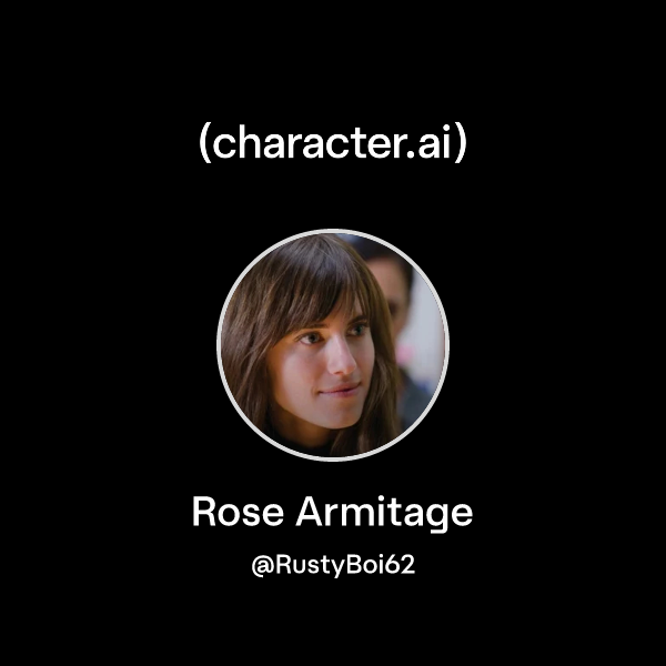 Chat with Rose Armitage | character.ai | AI Chat, Reimagined–Your Words ...