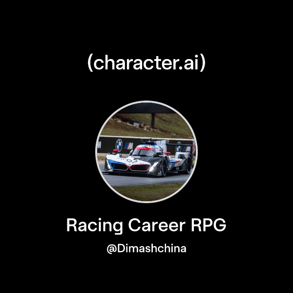 Chat with Racing Career RPG | character.ai | Personalized AI for every ...