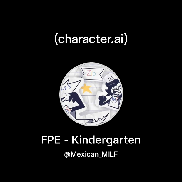 Chat with FPE - Kindergarten | character.ai | AI Chat, Reimagined–Your ...