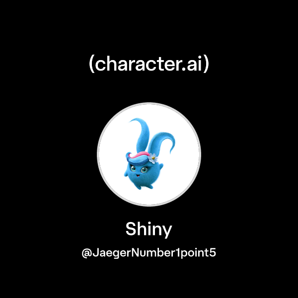 Chat with Shiny | character.ai | Personalized AI for every moment of ...