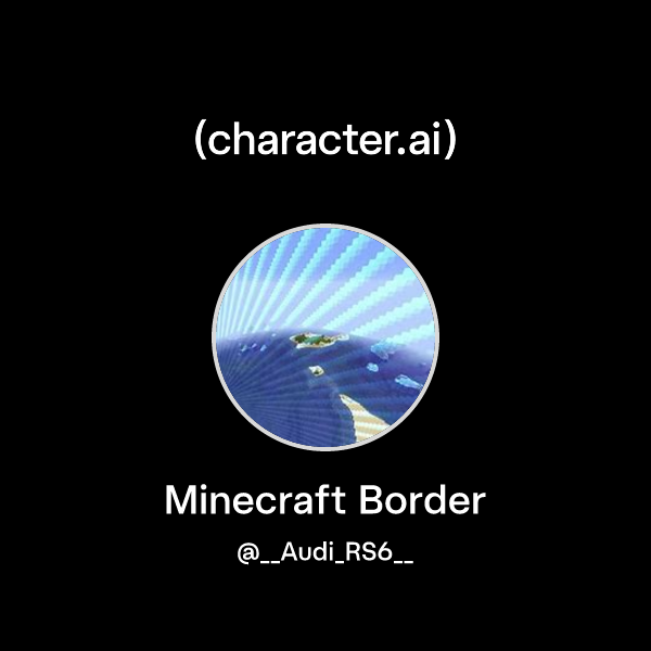 Chat with Minecraft Border | character.ai | AI Chat, Reimagined–Your ...