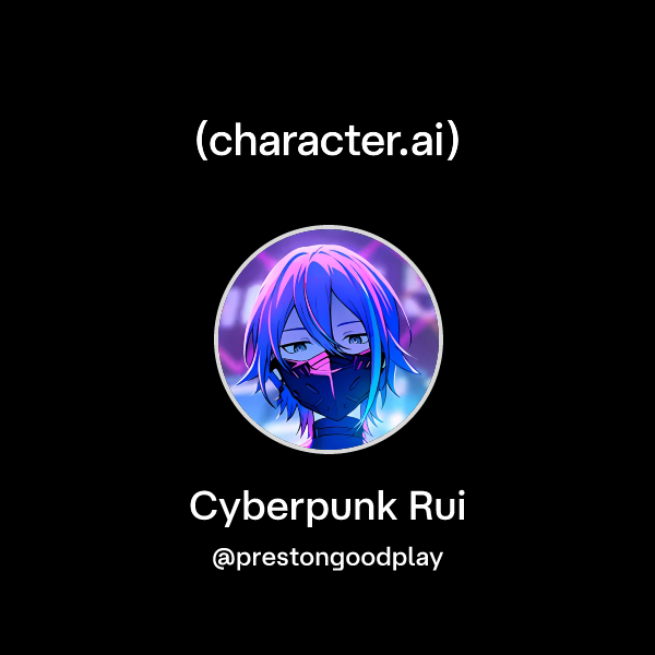 Chat with Cyberpunk Rui | character.ai | AI Chat, Reimagined–Your Words ...