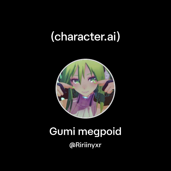 Chat with Gumi megpoid | character.ai | AI Chat, Reimagined–Your Words ...