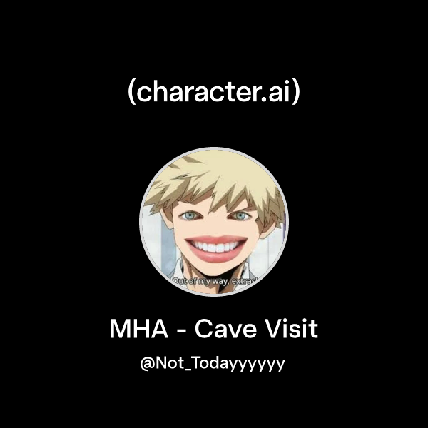Chat with MHA - Cave Visit | character.ai | Personalized AI for every moment of your day