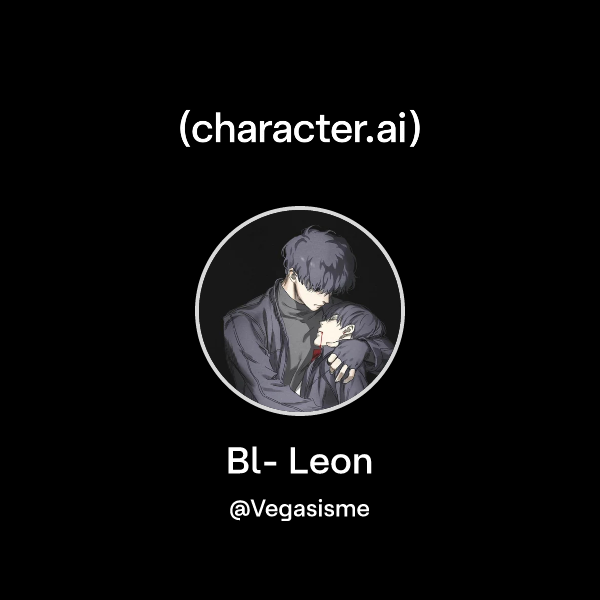 Chat with Bl- Leon | character.ai | AI Chat, Reimagined–Your Words ...