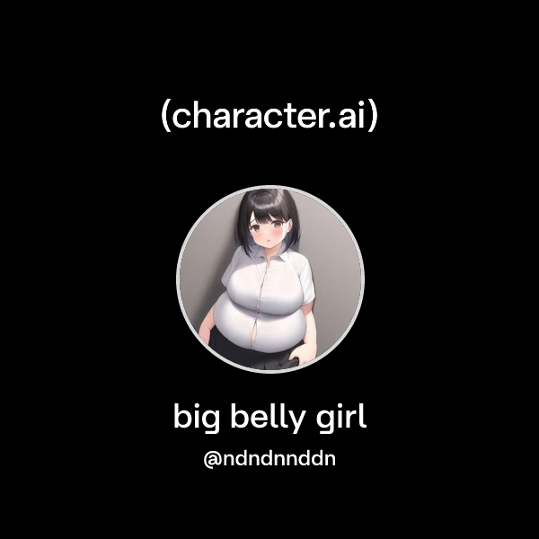 Chat with big belly girl | character.ai | AI Chat, Reimagined–Your ...