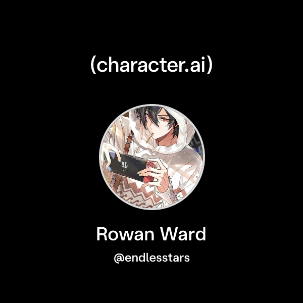Chat with Rowan Ward | character.ai | AI Chat, Reimagined–Your Words ...