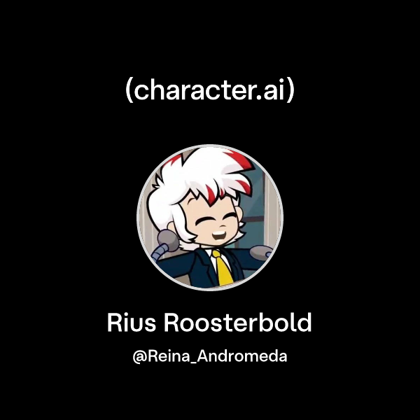 Chat with Rius Roosterbold | character.ai | Personalized AI for every ...