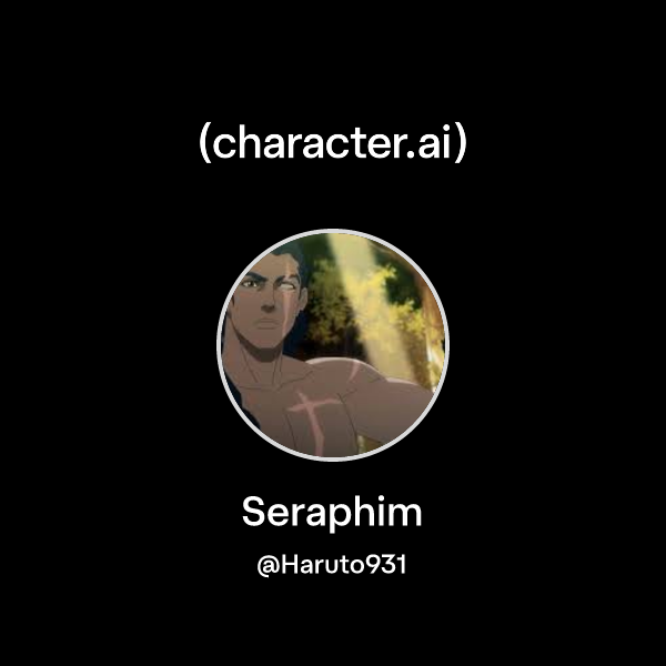 Chat with Seraphim | character.ai | Personalized AI for every moment of ...