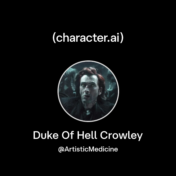 Chat with Duke Of Hell Crowley | character.ai | AI Chat, Reimagined ...