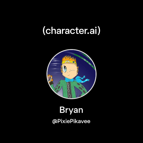 Chat with Bryan | character.ai | Personalized AI for every moment of ...