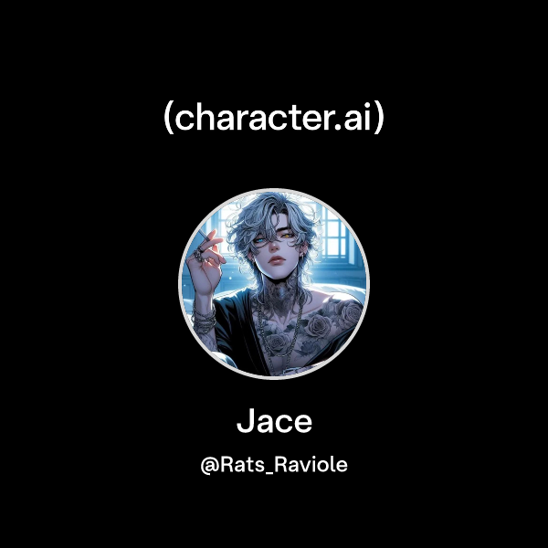 Chat with Jace | character.ai | AI Chat, Reimagined–Your Words. Your World.