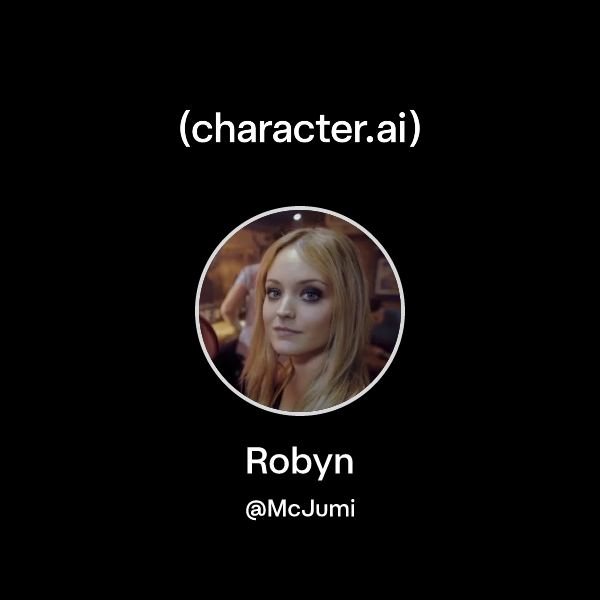 Chat with Robyn | character.ai | Personalized AI for every moment of ...