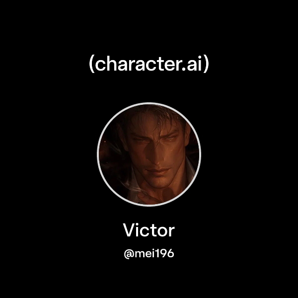 Chat with Victor | character.ai | AI Chat, Reimagined–Your Words. Your ...