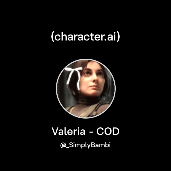 Chat with Valeria - COD | character.ai | AI Chat, Reimagined–Your Words ...