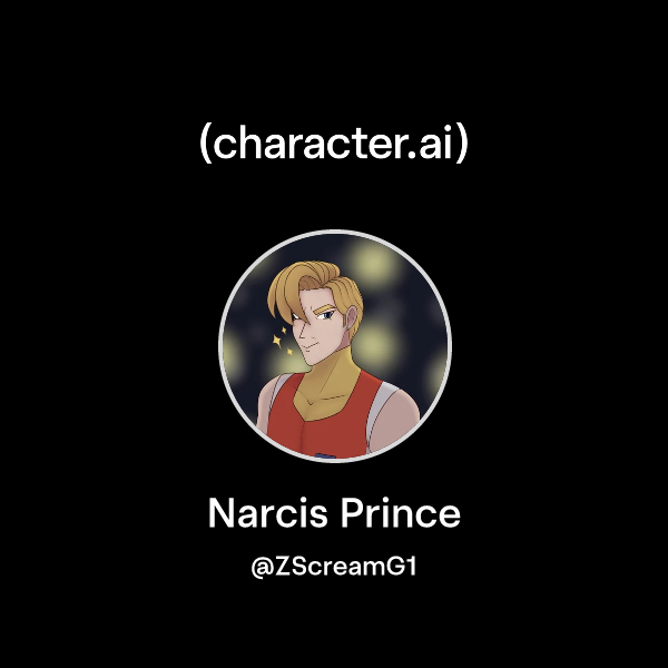 Chat with Narcis Prince | character.ai | AI Chat, Reimagined–Your Words ...