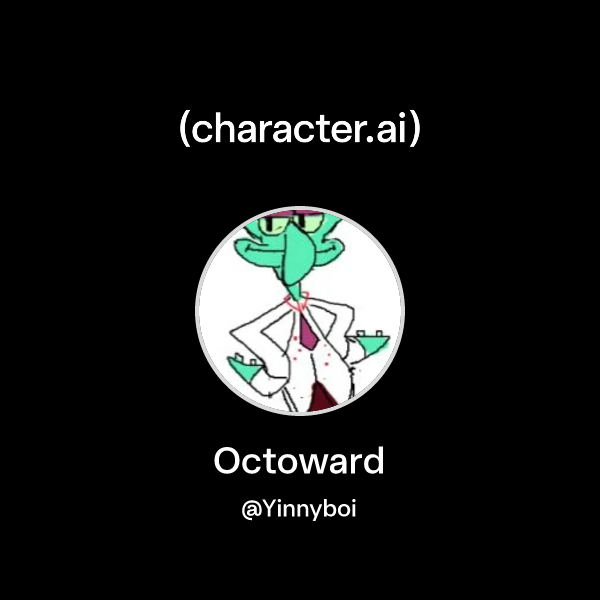 Chat with Octoward | character.ai | Personalized AI for every moment of ...
