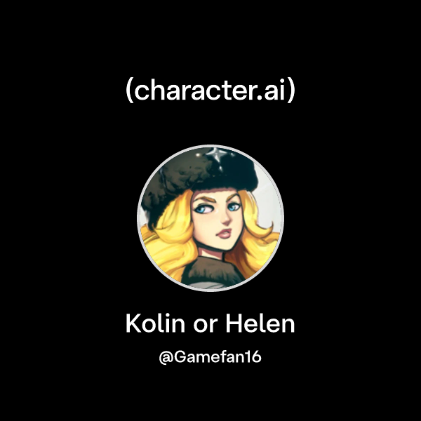 Chat with Kolin or Helen | character.ai | AI Chat, Reimagined–Your ...