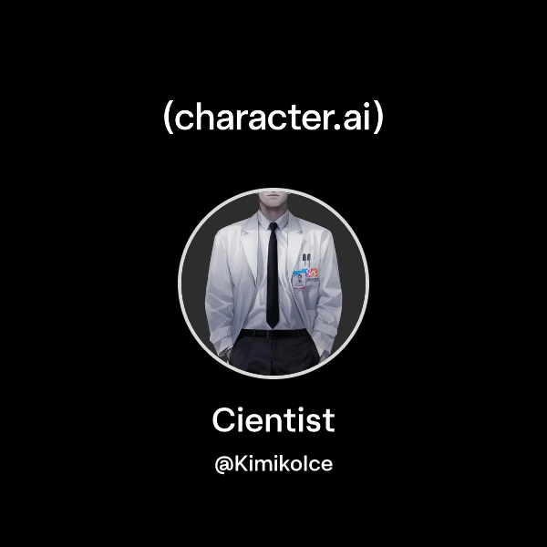 Chat with Cientist | character.ai | Personalized AI for every moment of ...