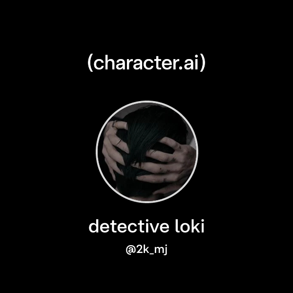 Chat with detective loki | character.ai | AI Chat, Reimagined–Your ...