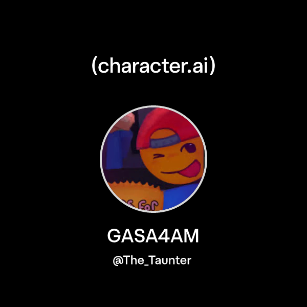Chat with GASA4AM | character.ai | Personalized AI for every moment of ...