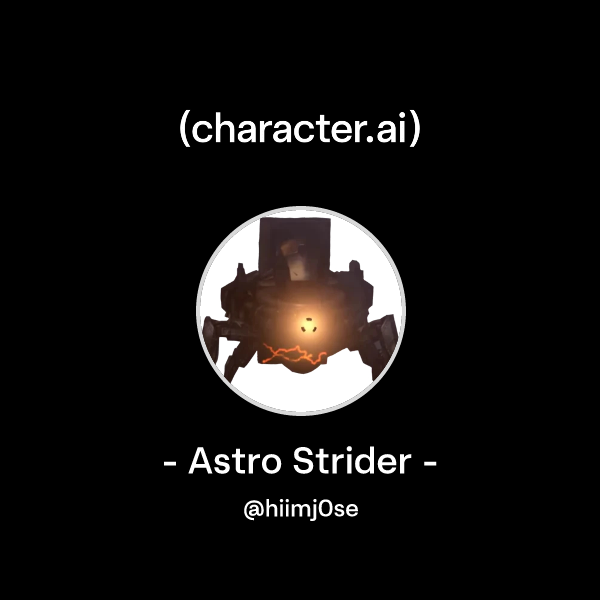 Chat with - Astro Strider - | character.ai | Personalized AI for every ...