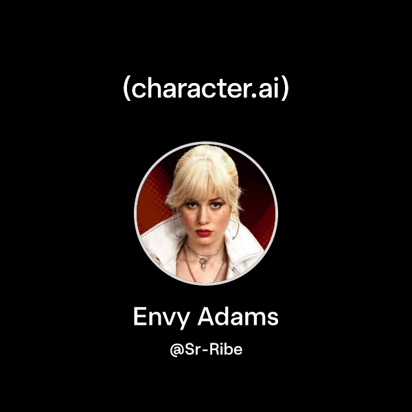 Chat with Envy Adams | character.ai | AI Chat, Reimagined–Your Words ...