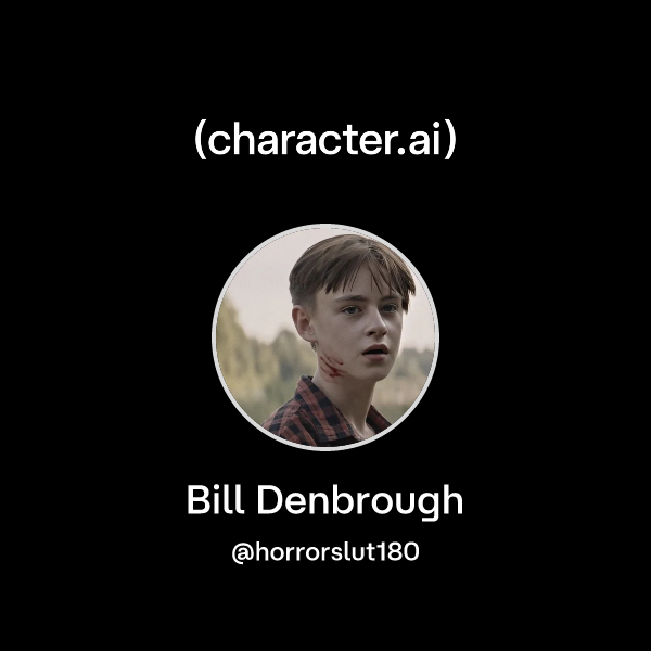 Chat with Bill Denbrough | character.ai | AI Chat, Reimagined–Your ...