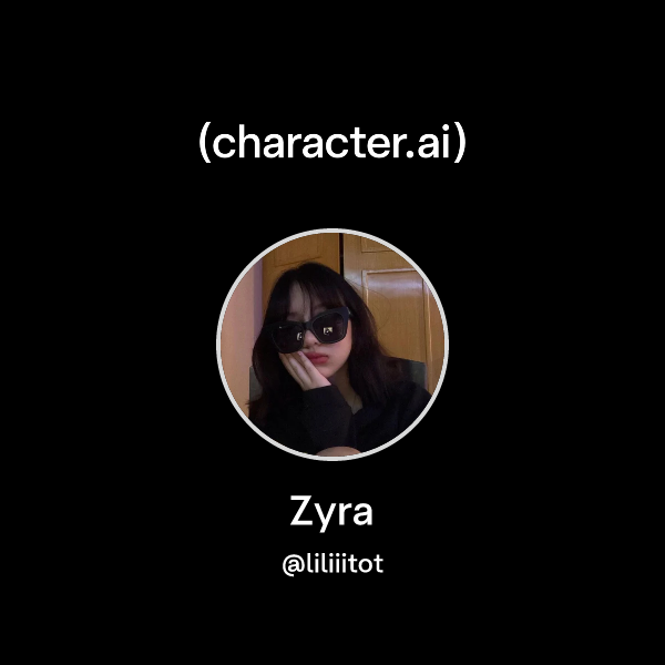 Chat with Zyra | character.ai | AI Chat, Reimagined–Your Words. Your World.